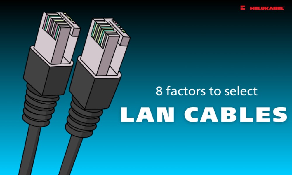 Top 8 yếu tố cần lưu ý khi lựa chọn dây mạng LAN | HELUKABEL