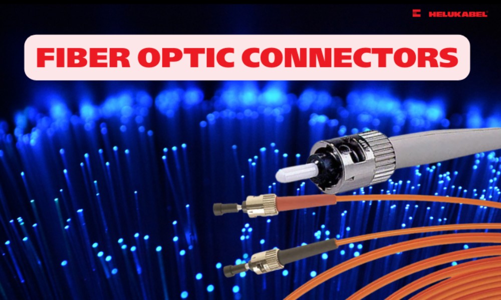 What are fiber optic connectors? Common types of fiber optic connectors
