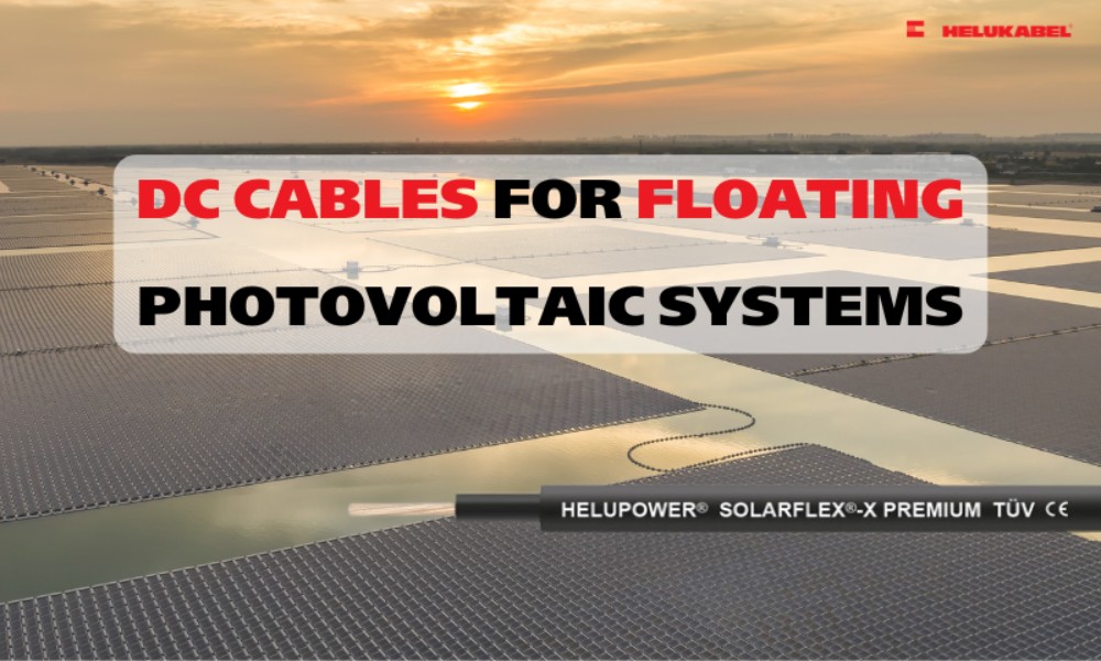 A glance at DC cables for floating photovoltaic systems